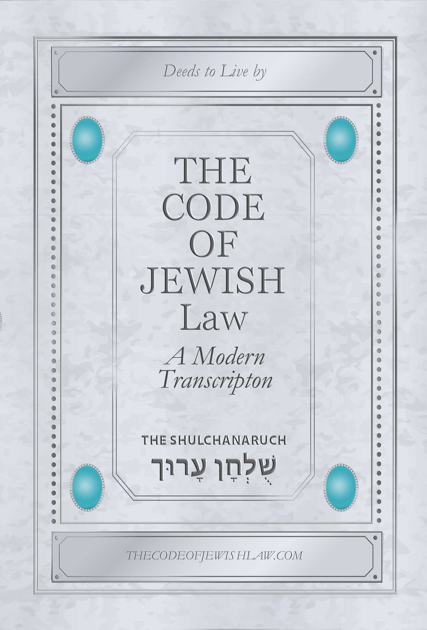 The Code of Jewish Law, Deeds to Live by